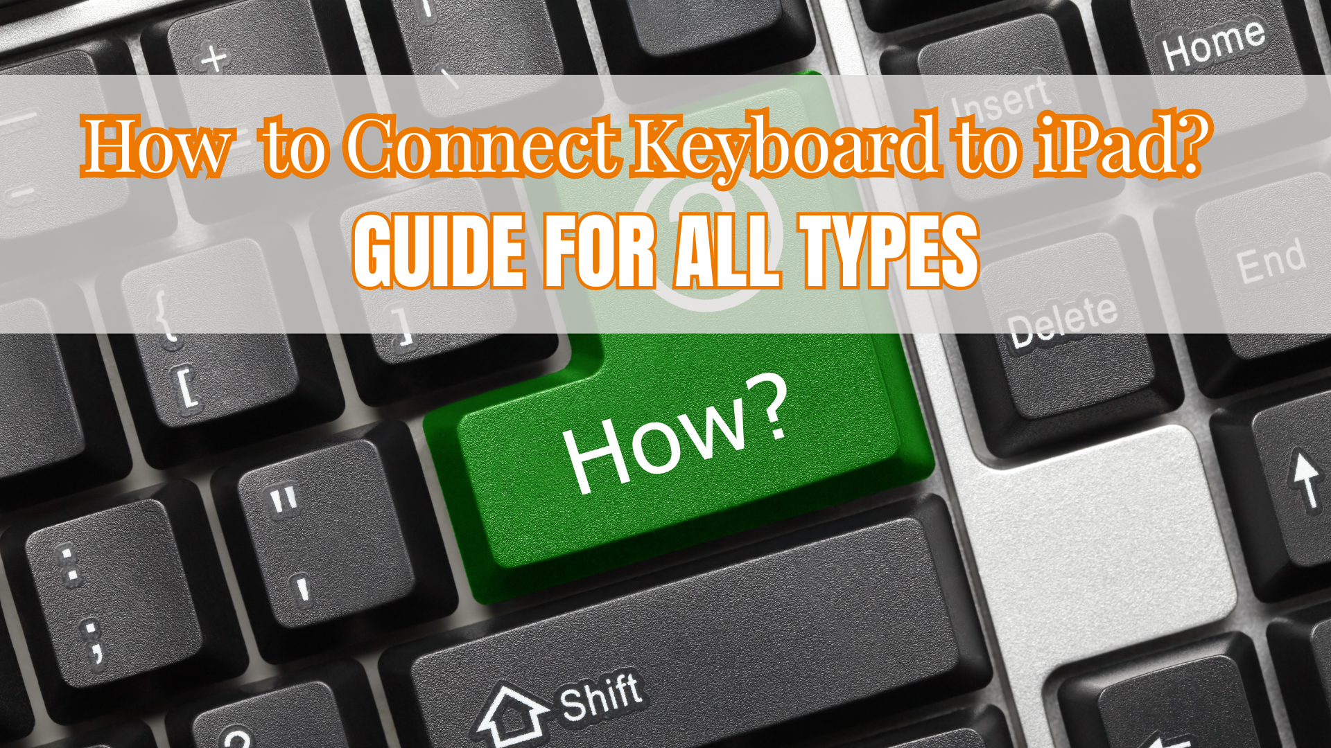 How to Connect Keyboard to iPad: Guide for All Types – CHESONA